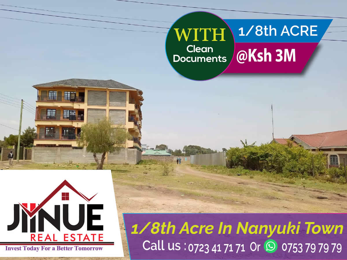 1 8th ACRE In Nanyuki Town Affordable And Genuine Land For Sale In Kenya 1 8th ACRE In Nanyuki Town Affordable And Genuine Land For Sale In Kenya